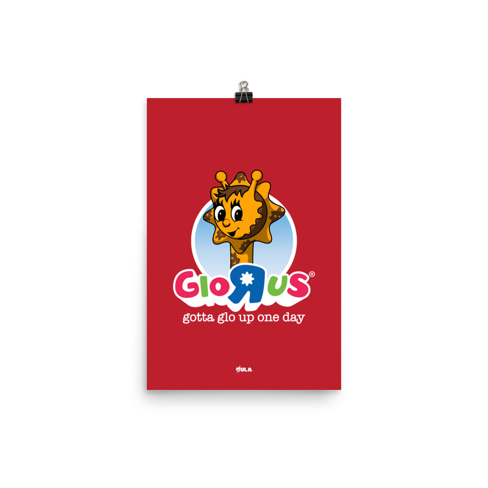 Glo R Us Poster – MulaGloShop